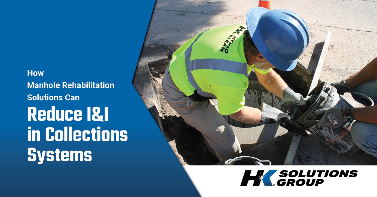 How to Reduce I&I with Manhole Rehabilitation | HK Solutions